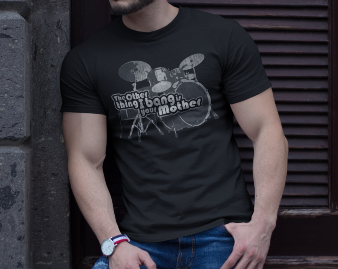 Drum Set Design with Text 'Bang Your Mother' - Music T-Shirt — SnapGoShop